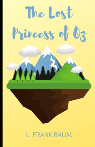 The Lost Princess of Oz Illustrated by L. Frank Baum | Goodreads