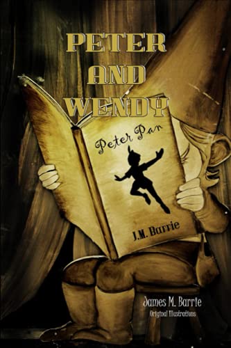 Peter and Wenda: with Original Illustrations by J.M. Barrie | Goodreads
