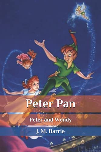 Peter Pan: Peter and Wendy by J.M. Barrie | Goodreads