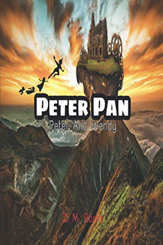 Peter Pan: Peter and Wendy by J.M. Barrie | Goodreads