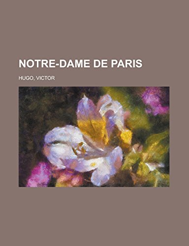 Notre-Dame de Paris (French Edition) by Victor Hugo | Goodreads