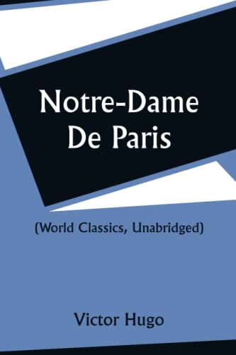 Notre-Dame De Paris by Victor Hugo | Goodreads