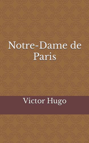 Notre-Dame de Paris by Victor Hugo | Goodreads