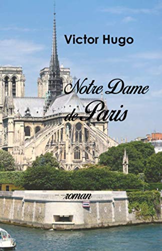 Notre Dame de Paris (French Edition) by Victor Hugo | Goodreads