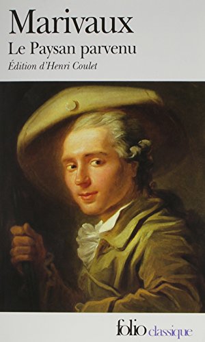 Le Paysan Parvenu (French Edition) by Pierre de Marivaux | Goodreads
