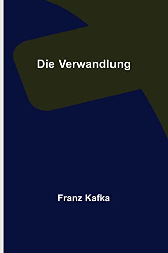 Die Verwandlung (German Edition) by Franz Kafka | Goodreads