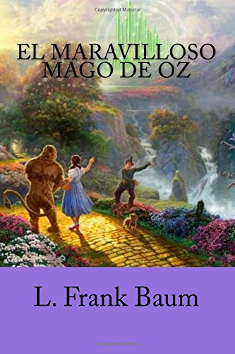 El Maravilloso Mago de Oz (Spanish Edition) by L. Frank Baum | Goodreads