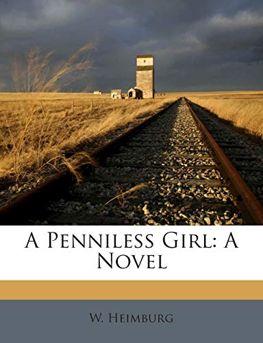 A Penniless Girl by Wilhelmine Heimburg | Goodreads