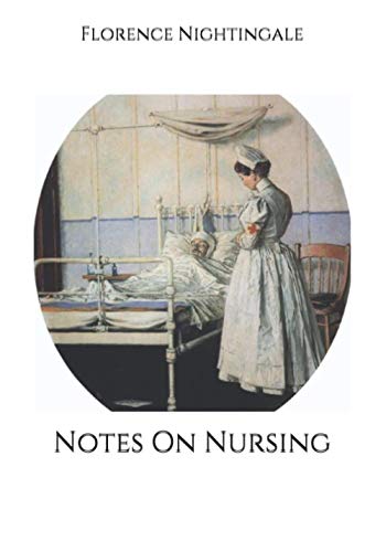Notes On Nursing by Florence Nightingale | Goodreads
