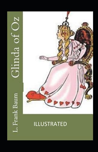 Glinda of Oz Illustrated by L. Frank Baum | Goodreads