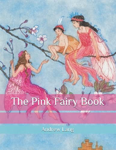 The Pink Fairy Book: Large print Full and original version Beautiful ...