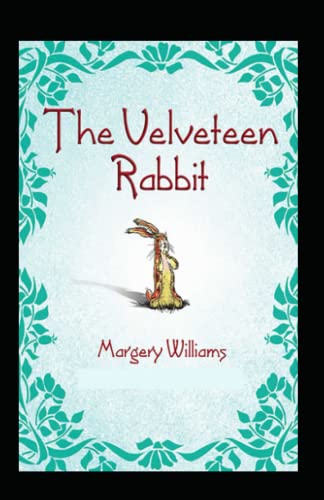 The Velveteen Rabbit: The Original 1922 Edition in Full Color by ...