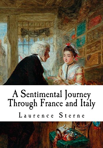 A Sentimental Journey Through France and Italy by Laurence Sterne ...