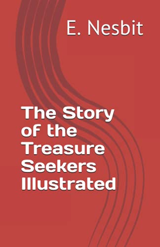 The Story of the Treasure Seekers Illustrated by E. Nesbit | Goodreads