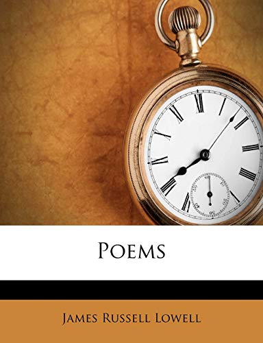 Poems by James Russell Lowell | Goodreads