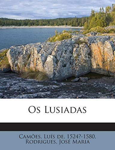 OS Lusiadas (English and Portuguese Edition) by Rodrigues Jose Maria ...