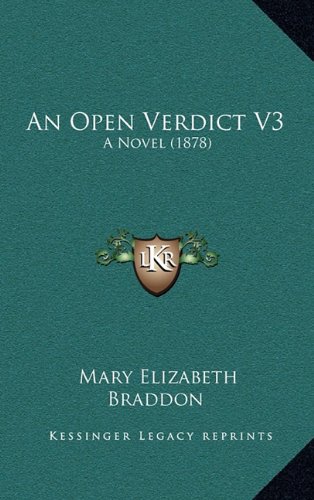 An Open Verdict V3: A Novel (1878) by Mary Elizabeth Braddon | Goodreads