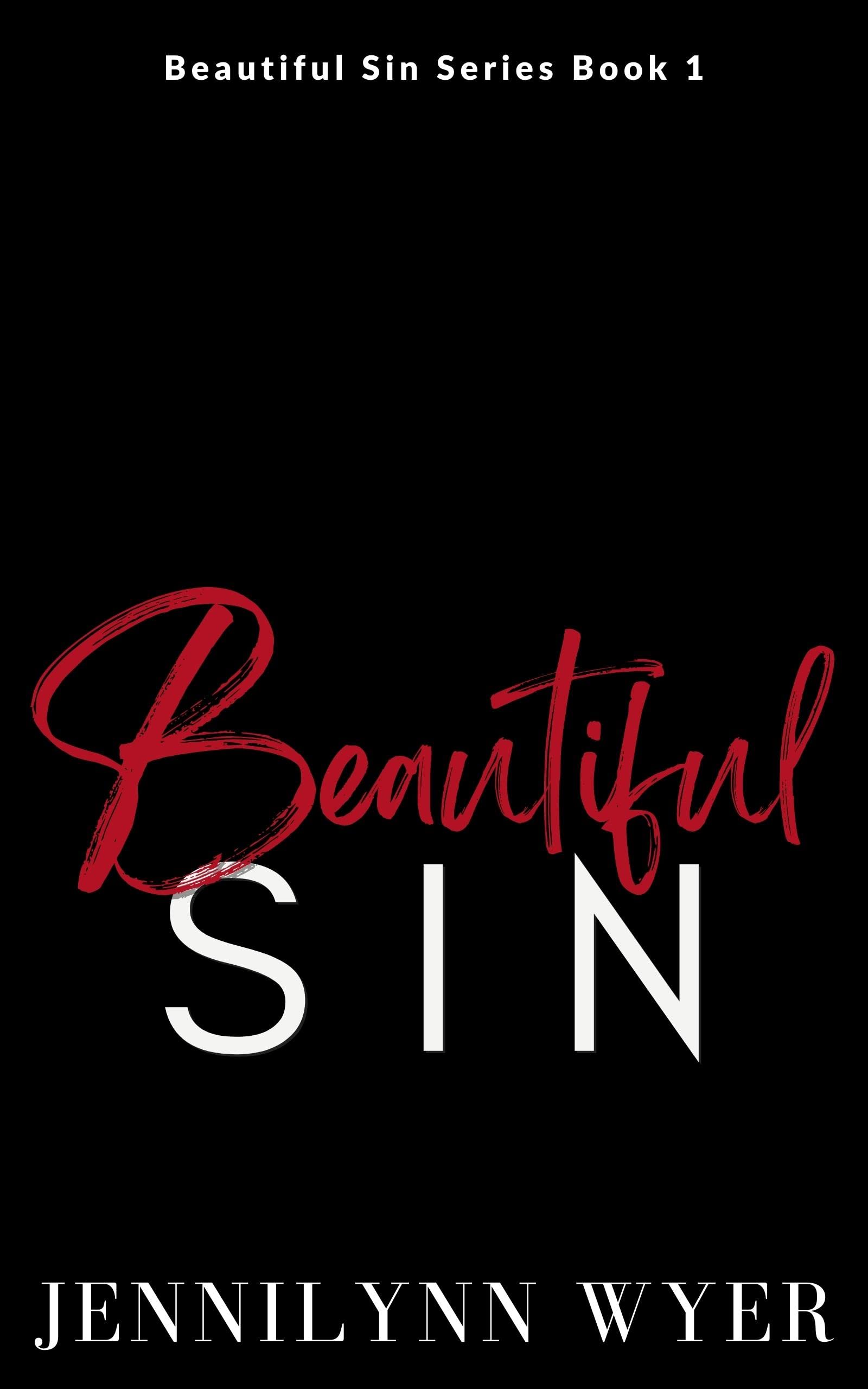Beautiful Sin by Jennilynn Wyer | Goodreads