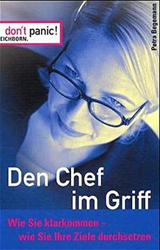 Dont panic. Den Chef im Griff. by Petra Begemann | Goodreads