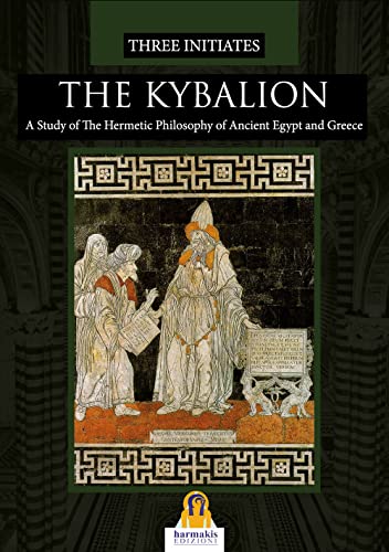 The Kybalion by Three Initiates | Goodreads