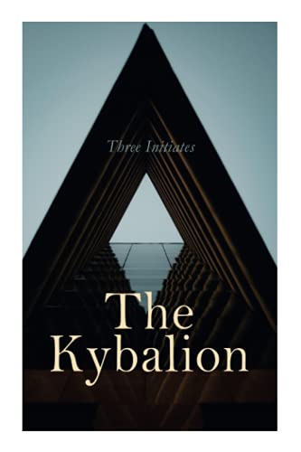 The Kybalion by Three Initiates | Goodreads