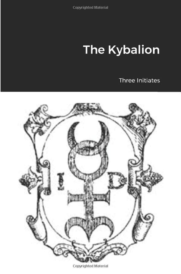 The Kybalion by Three Initiates | Goodreads