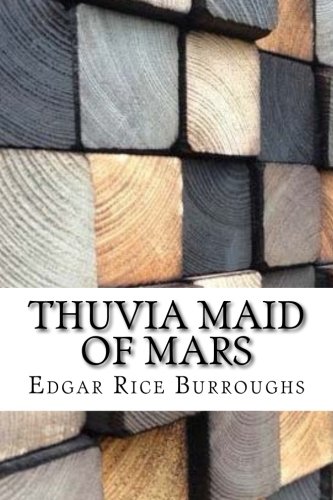 Thuvia Maid of Mars by Edgar Rice Burroughs | Goodreads