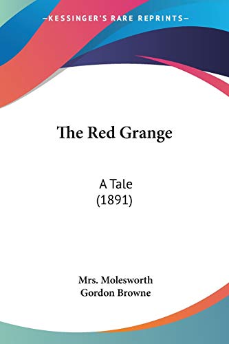 The Red Grange: A Tale (1891) by Mrs. Molesworth | Goodreads