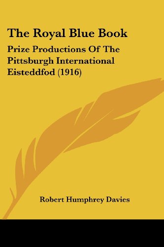 The Royal Blue Book: Prize Productions Of The Pittsburgh International ...