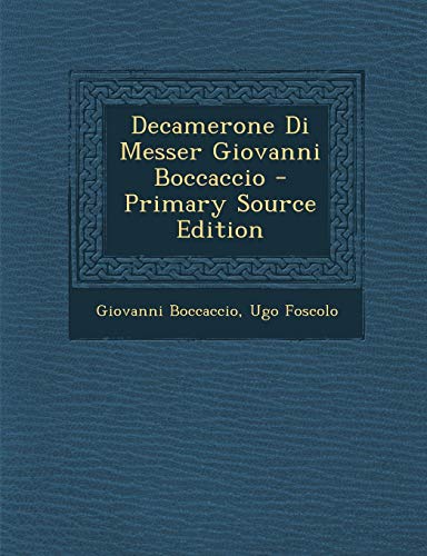 Decamerone Di Messer Giovanni Boccaccio by Giovanni Boccaccio | Goodreads