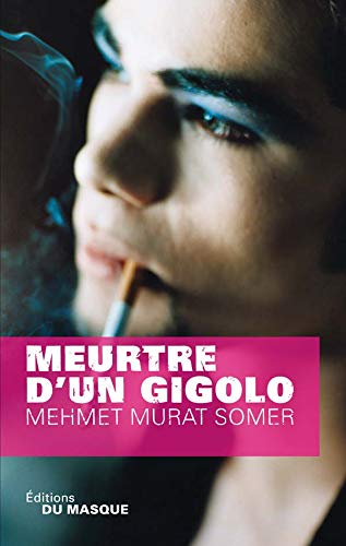Meurtre D Un Gigolo (French Edition) by Somer-M M | Goodreads