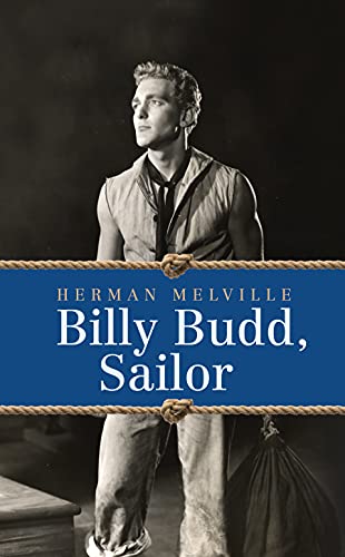 Billy Budd, Sailor by Herman Melville | Goodreads