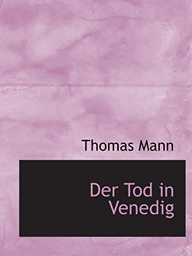 Der Tod in Venedig (German Edition) by Thomas Mann | Goodreads