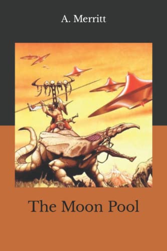 The Moon Pool by A. Merritt | Goodreads