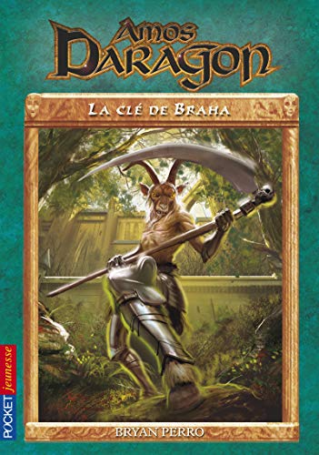 Amos Daragon - tome 2 La clé de Braha (02) by Bryan Perro | Goodreads