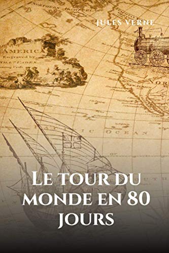 Le tour du monde en 80 jours (French Edition) by Jules Verne | Goodreads