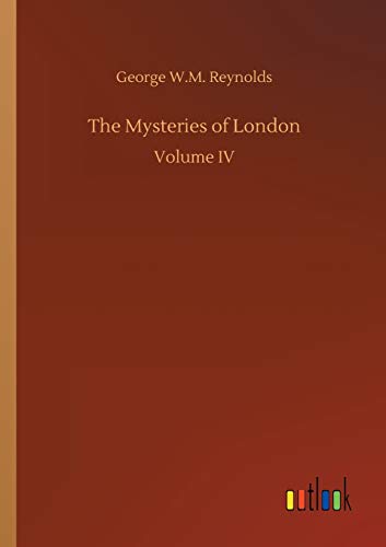 The Mysteries of London by George W.M. Reynolds | Goodreads