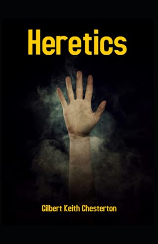 Heretics Illustrated by G.K. Chesterton | Goodreads