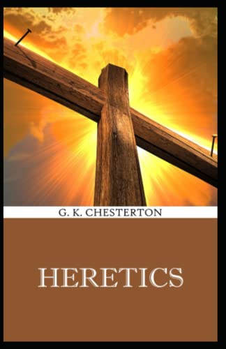 Heretics Illustrated by G.K. Chesterton | Goodreads