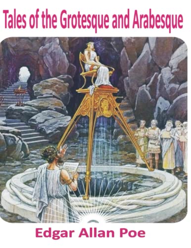 Tales of the Grotesque and Arabesque by Edgar Allan Poe | Goodreads