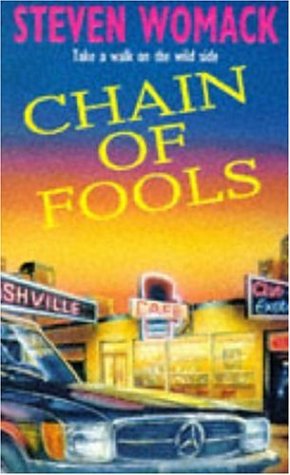 Chain of Fools by Steven Womack | Goodreads