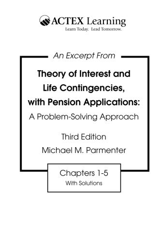 An Excerpt from THEORY OF INTEREST AND LIFE CONTINGENCIES by Michael M ...