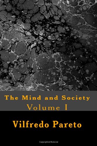 The Mind and Society (Volume) by Vilfredo Pareto | Goodreads