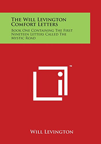 The Will Levington Comfort Letters: Book One Containing the First ...