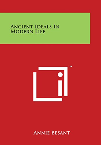Ancient Ideals in Modern Life by Annie Besant | Goodreads