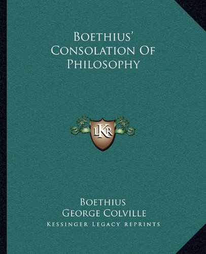 Boethius' Consolation Of Philosophy by Boethius | Goodreads