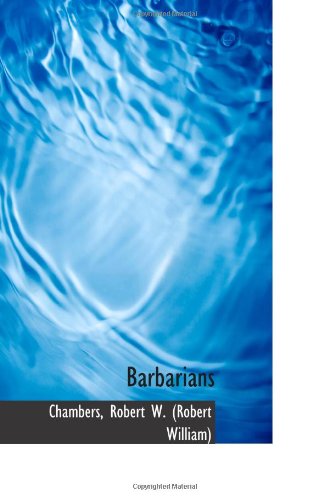 Barbarians by Robert W. (Robert William) | Goodreads