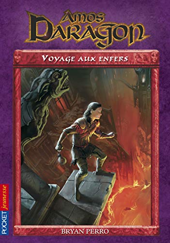 Amos Daragon - tome 7 Voyage aux Enfers (07) by Bryan Perro | Goodreads