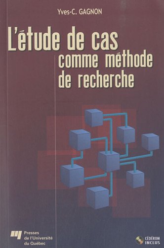 etude de cas comme methode de recherche.guide de realisation by Gagnon ...