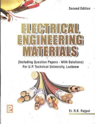 Electrical Engineering Materials (U.P. Technical University, by R.K. Rajput | Goodreads